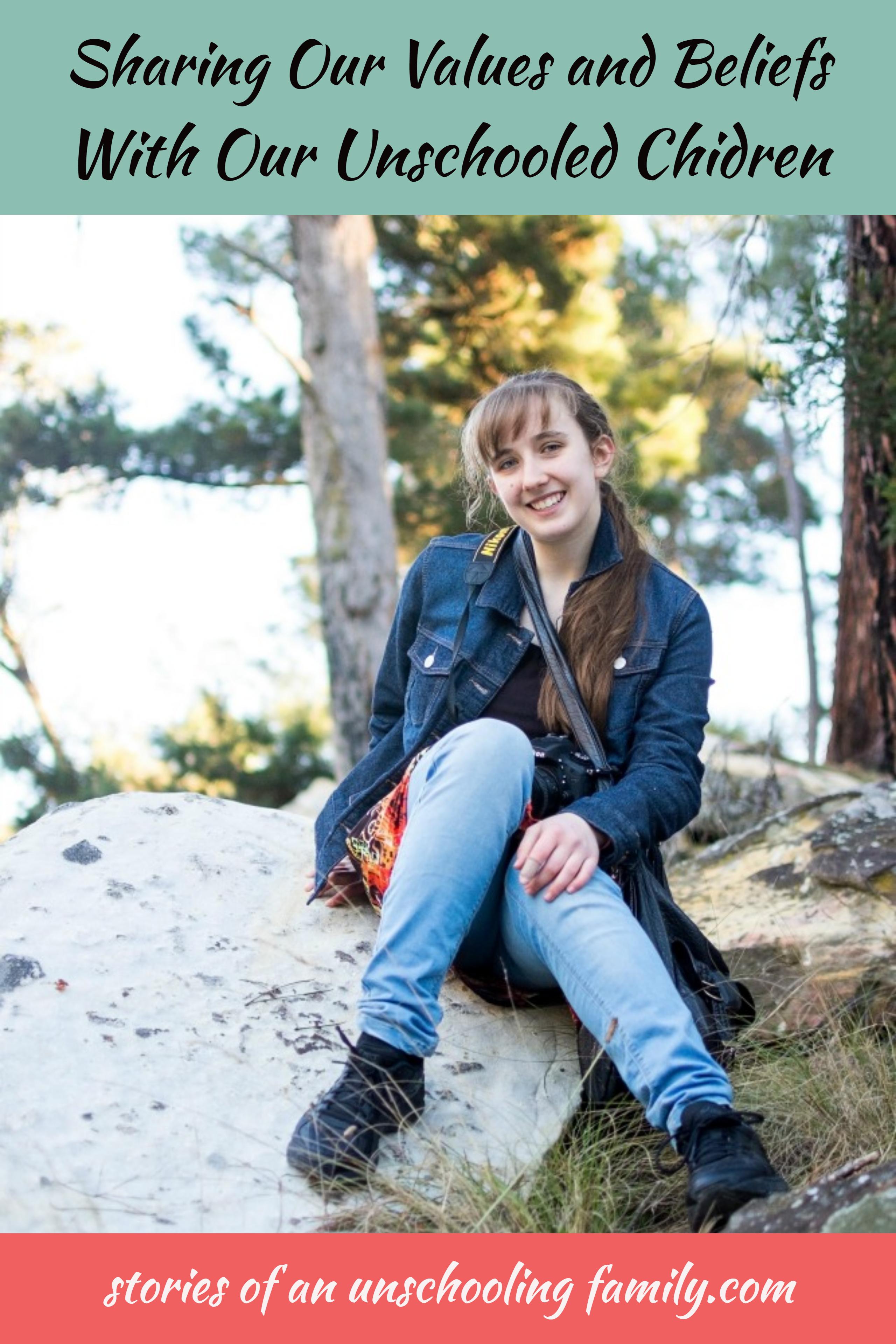 Sharing Our Values and Beliefs With Our Unschooled Children - Stories ...