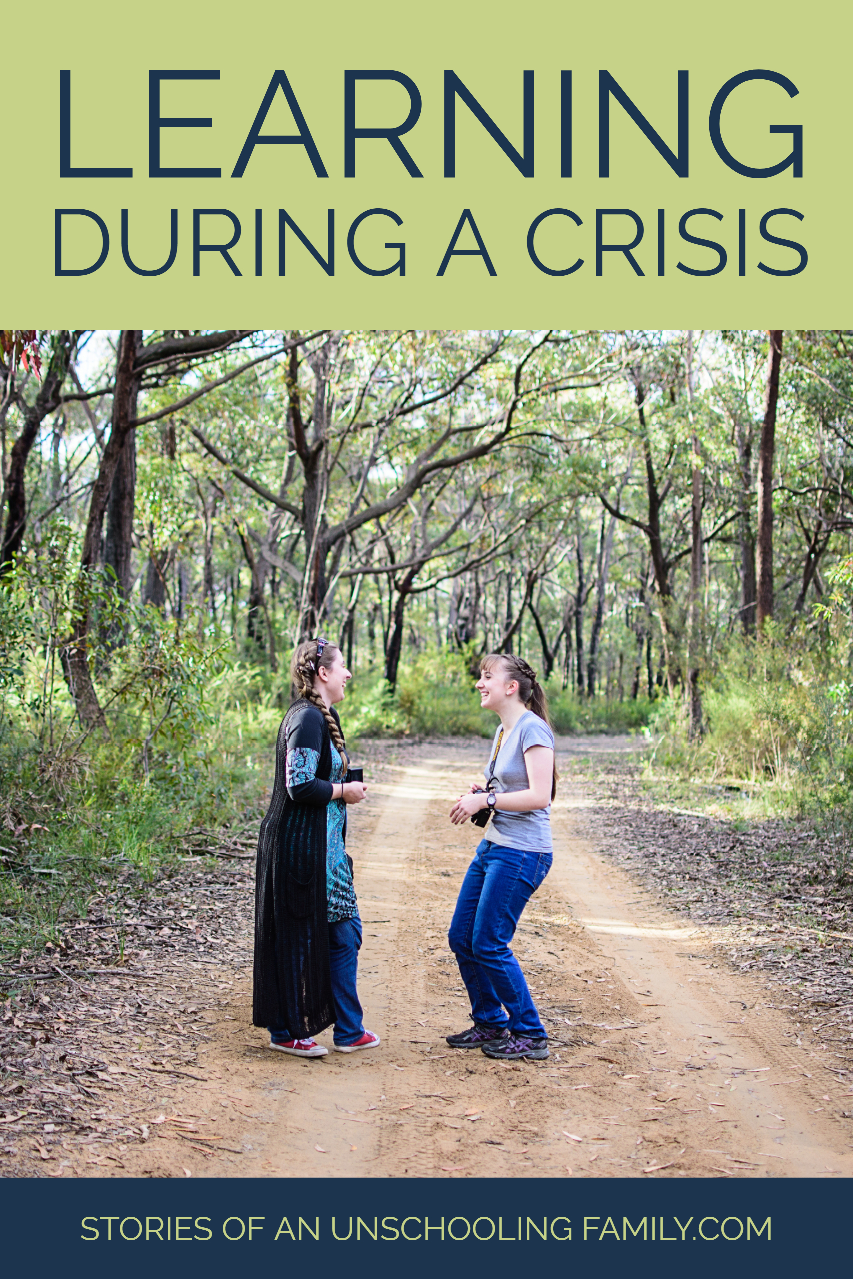 Learning During a Crisis - Stories of an Unschooling Family